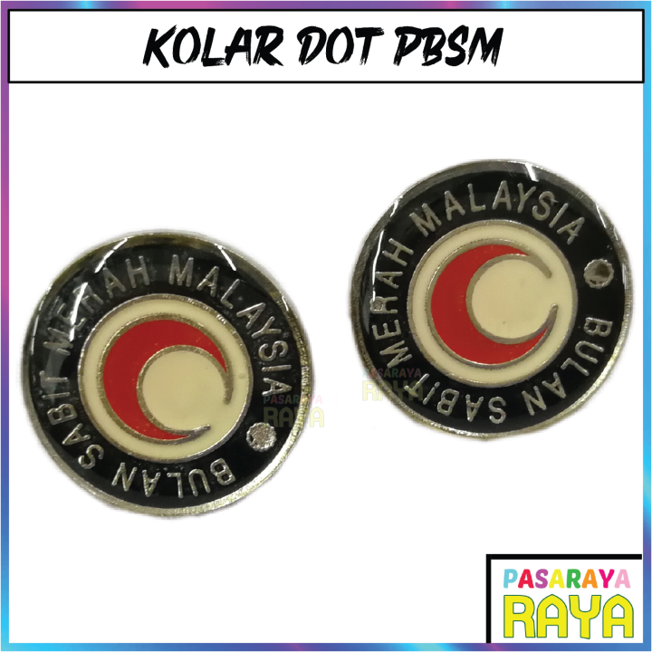 LENCANA KOLAR DOT PERSATUAN BULAN SABIT MERAH (LENCANA COLLAR DOT PBSM ...