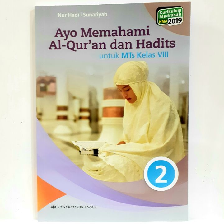 Buku Ayo Memahami Al Quran dan Hadits 2 MTS Kelas 8 KMA2019 Madrasah Tsanawiyah | Lazada Indonesia