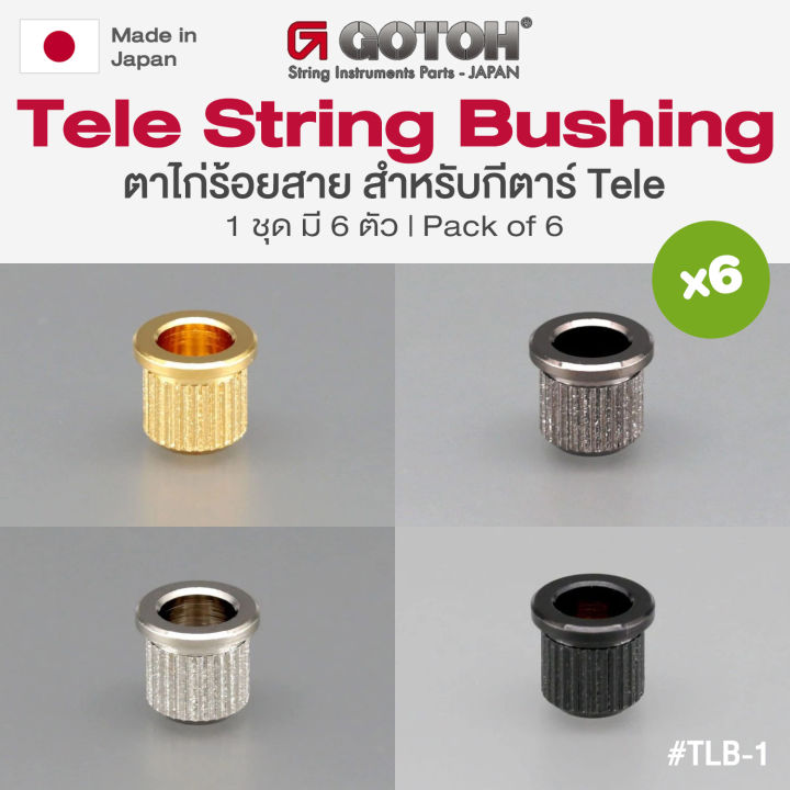 *Made in Japan* Gotoh® TLB-1 Tele String Bushing ตาไก่ร้อยสาย สำหรับ ...