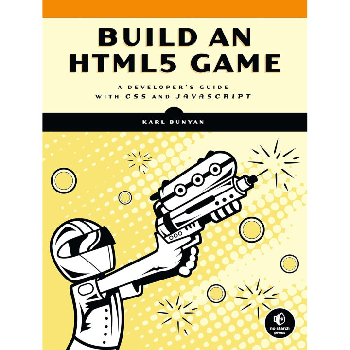 Build an HTML5 Game: A Developer's Guide with CSS and JavaScript | Lazada PH