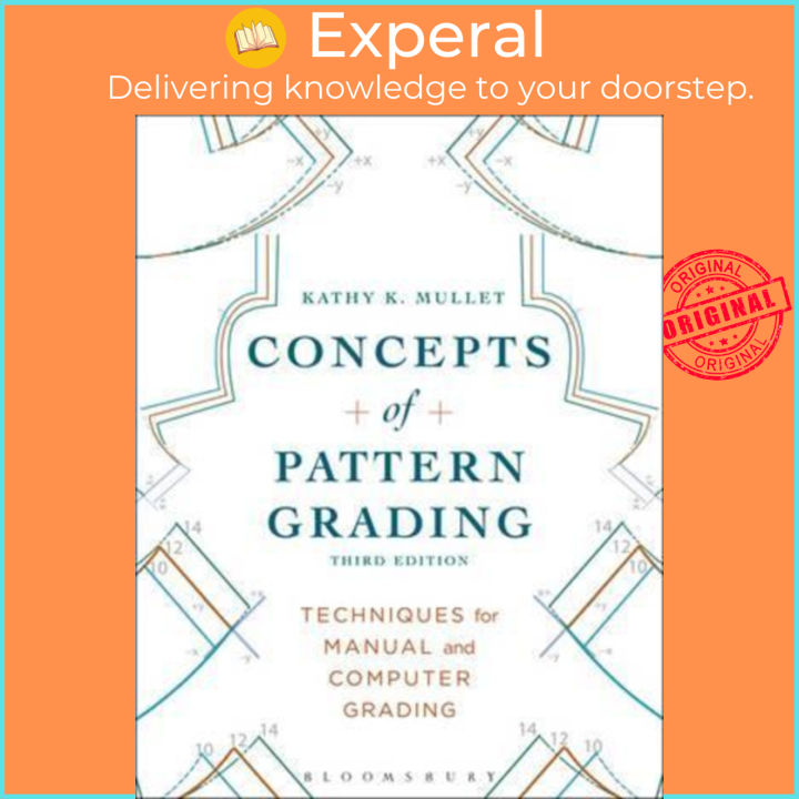 Concepts of Pattern Grading : Techniques for Manual and Computer Grading by Kathy K. Mullet (US ...
