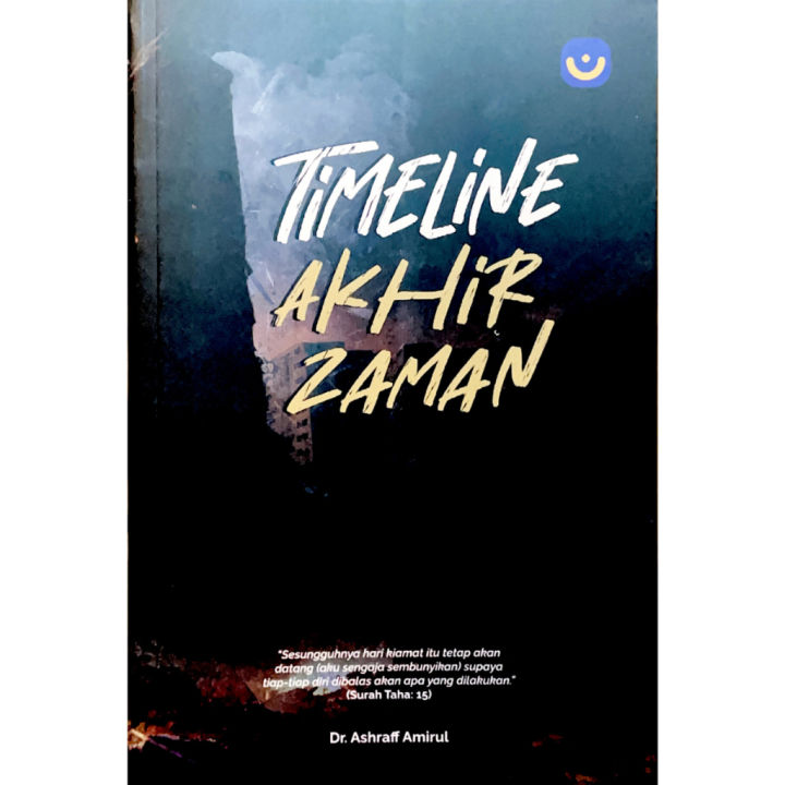 Timeline Akhir Zaman by Dr. Ashraff Amirul (2023) | buku timeline akhir zaman | Lazada