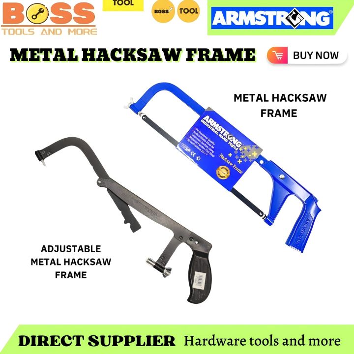 ARMSTRONG METAL HACKSAW FRAME AND ADJUSTABLE METAL HACKSAW FRAME ...