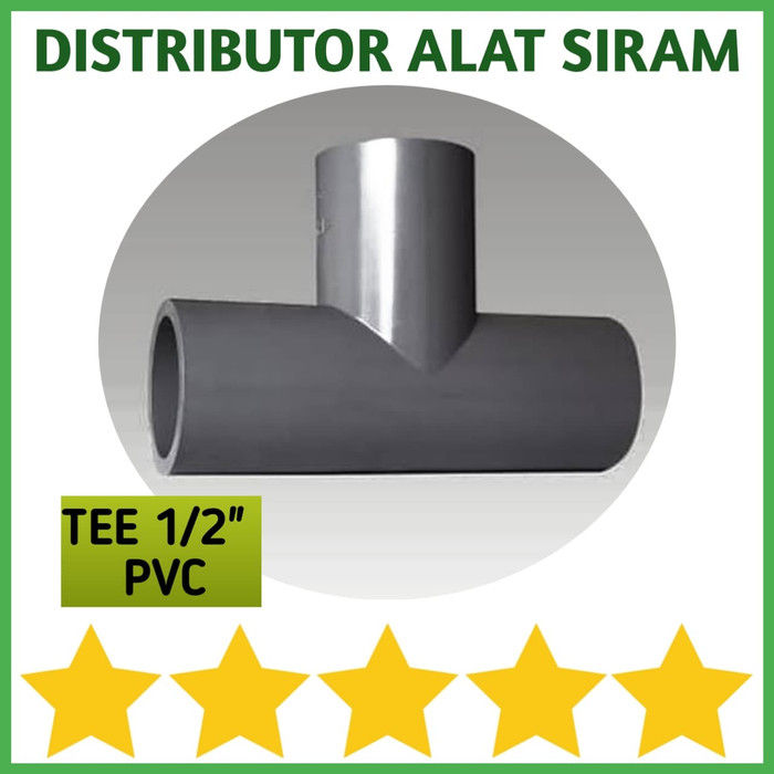 FITTING PVC TEE 1/2 INCH T AW KONEKTOR PIPA 1/2" | Lazada Indonesia