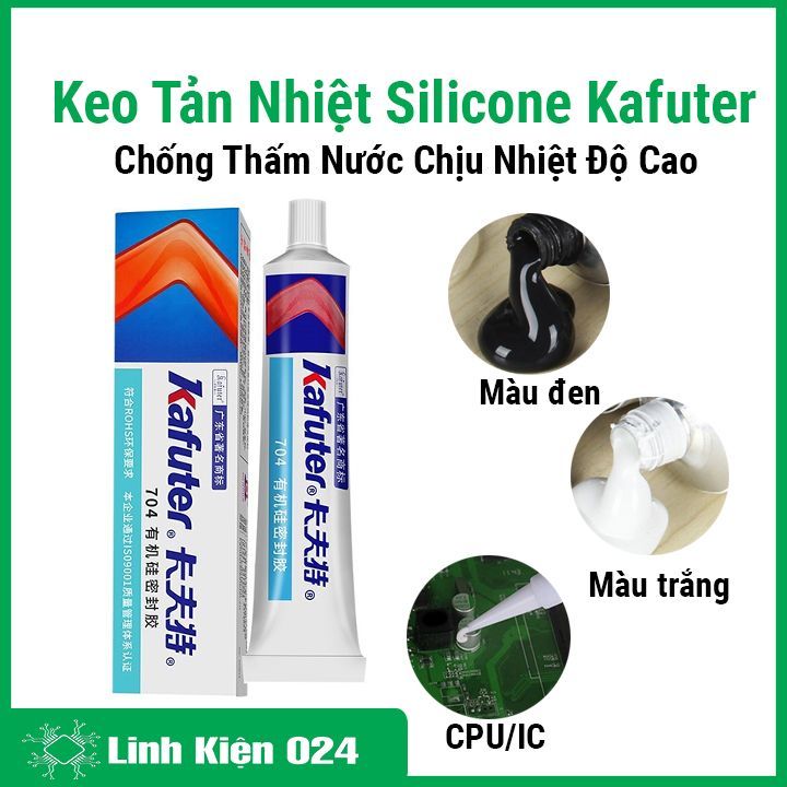 Keo tản nhiệt silicon Kafuter dán dính, keo thủy tinh chống thấm nước ...