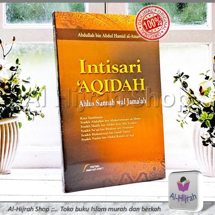 Intisari 'Aqidah Ahlus Sunnah wal Jama'ah | Abdullah bin Abdul Hamid al ...