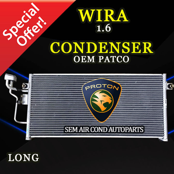 PROTON WIRA 1.6CC OEM PATCO LONG CONDENSER/ KONDENSER (CAR AIRCOND ...
