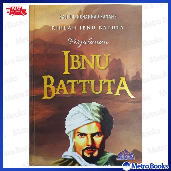 Perjalanan IBNU BATTUTA : Rihlah Ibnu Battuta | Lazada