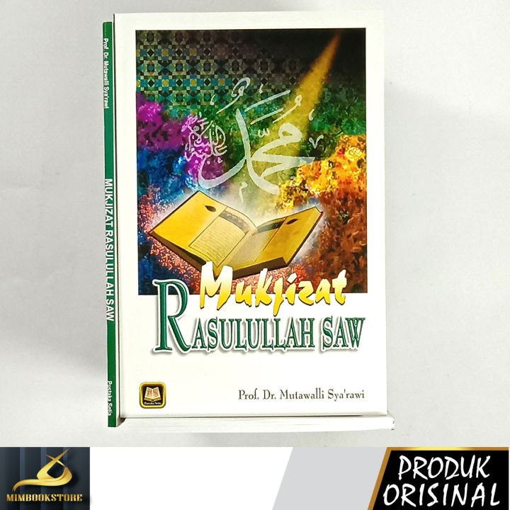 Buku - Mukjizat Rasulullah ﷺ - Prof. Dr. Mutawalli Sya'rawi - Penerbit ...