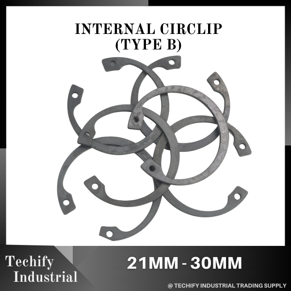 INTERNAL CIRCLIP (TYPE B) 21MM - 30MM | Lazada