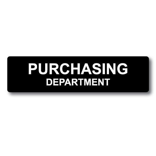 PURCHASING DEPARTMENT ACRYLIC DOOR SIGN BOARD 40X160X2MM. WE ACCEPT ...