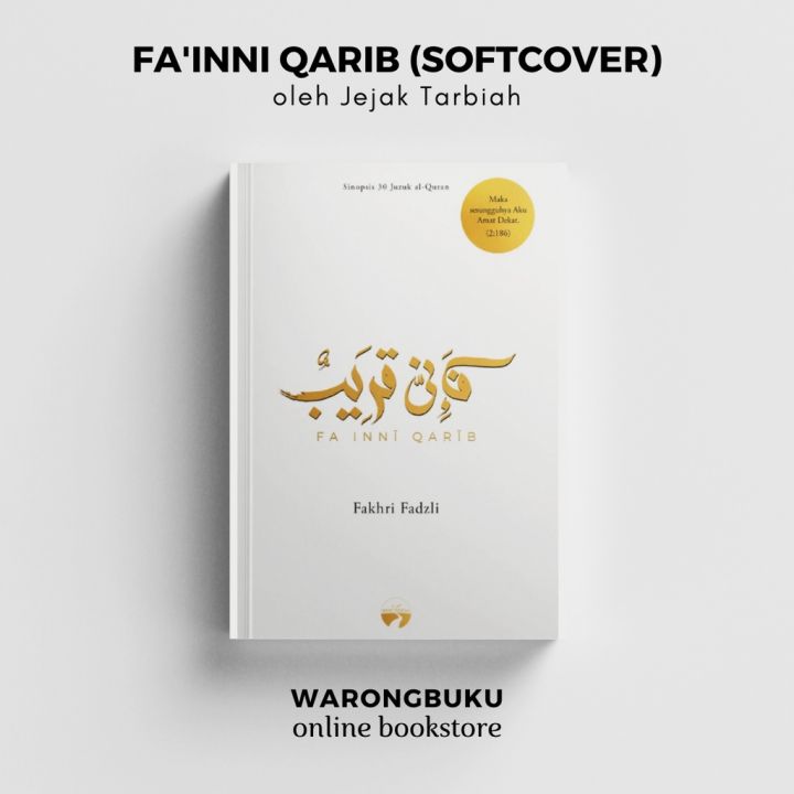 Jejak Tarbiah - Fa inni Qarib (Edisi Soft Cover 2022) | sinopsis 114 al quran | fainni qarib ...