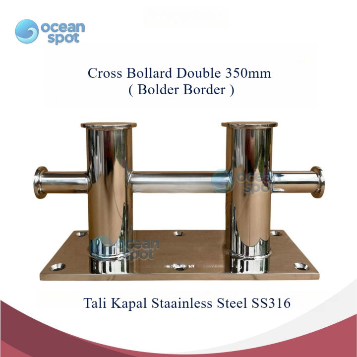 Cross Bollard DOUBLE 350 mm (Bolder Border) Tali Kapal STAINLESS STEEL ...