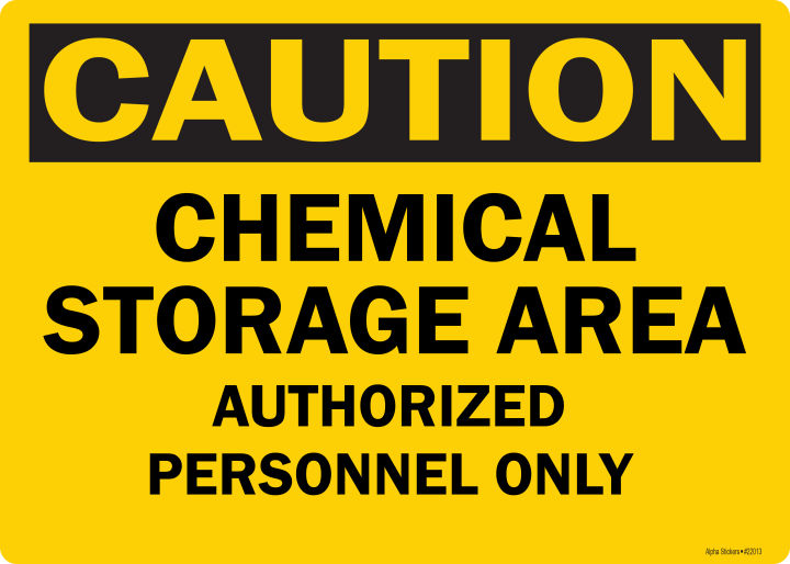 Chemical Hazard Sign Chemical Storage Area Authorized Personnel Only ...