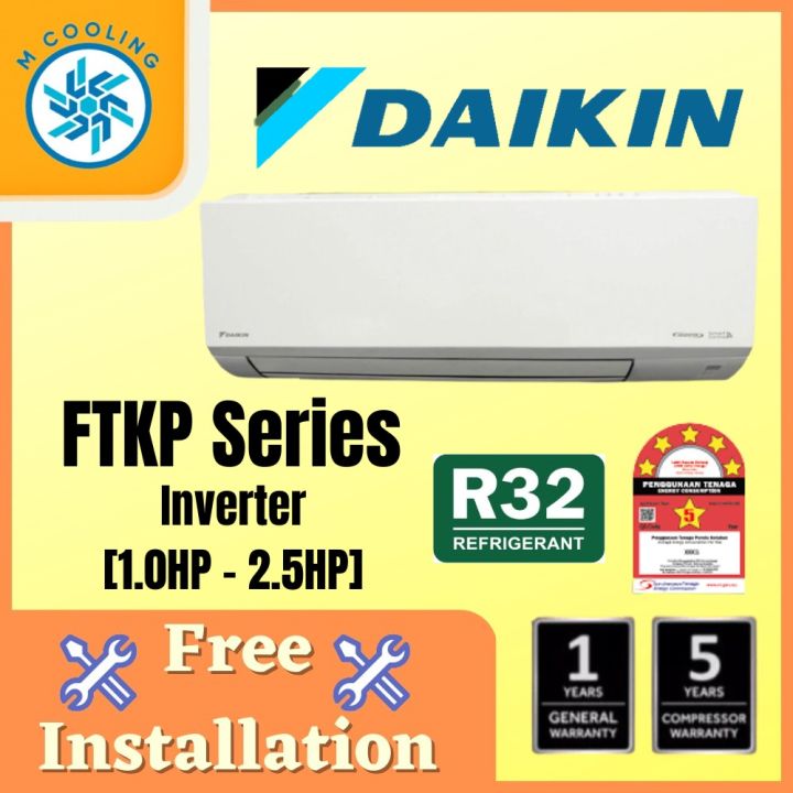 [FREE INSTALLATION] DAIKIN NEW MODEL Daikin R32 Inverter FTKP-Series 5 Star Standard Inverter ...