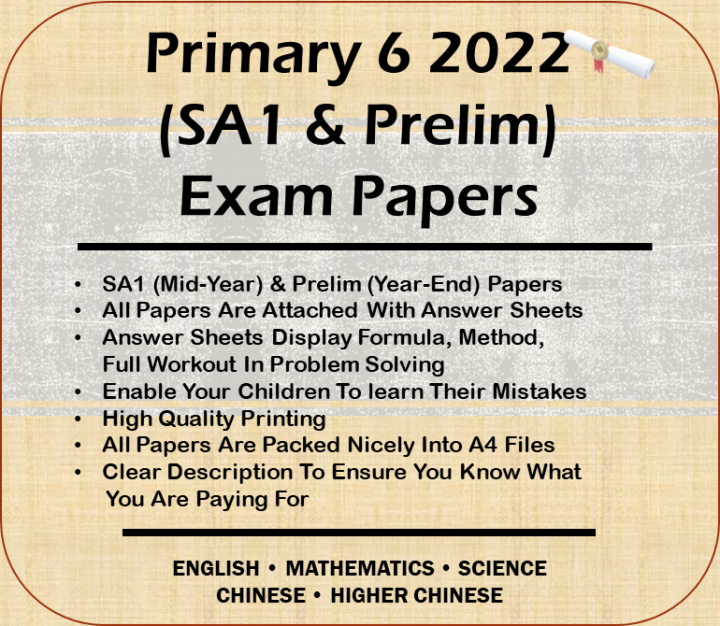 2022 Primary 6 SA1(Mid-Year) & Preliminary (Year-End ) P6 PSLE Exam ...