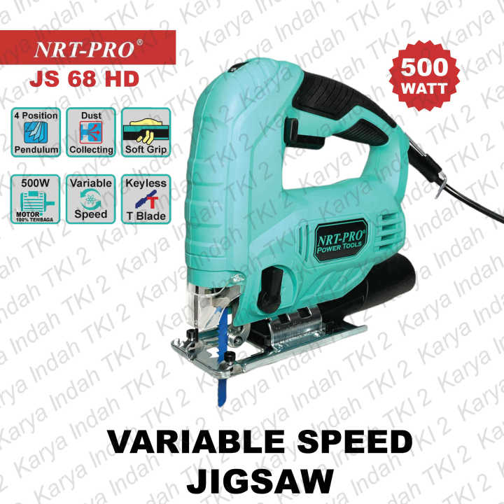 Variable Speed Jigsaw NRT-PRO JS68HD Mesin Gergaji Jig Saw JS 68 HD ... Variable Speed Jigsaw NRT-PRO JS68HD Mesin Gergaji Jig Saw JS 68 HD ...