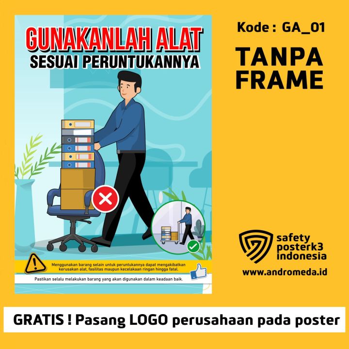 Safety Poster K3 : Gunakanlah Alat Sesuai Peruntukannya Kantor Office ...