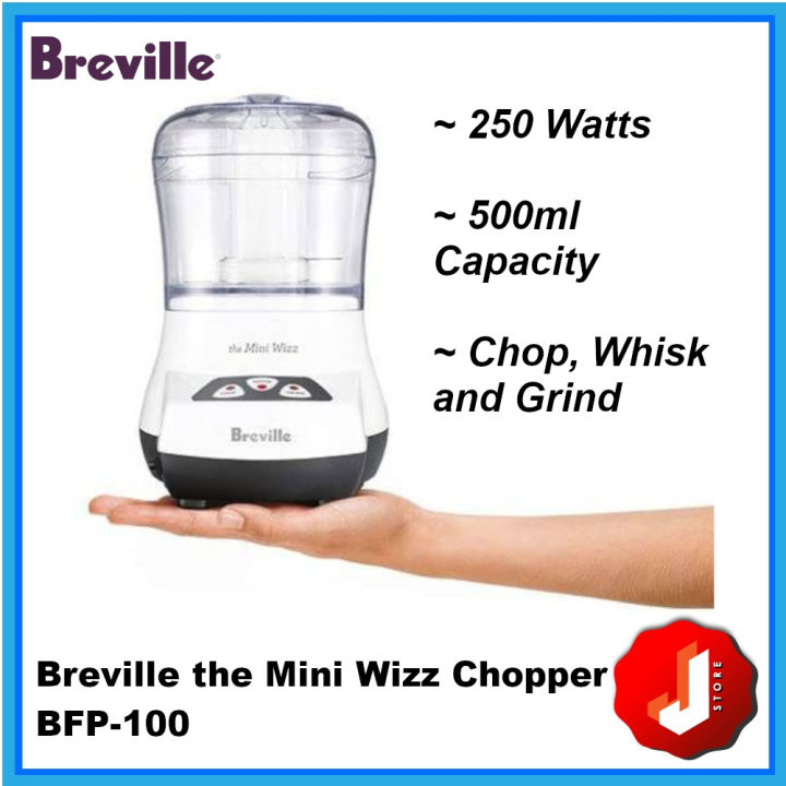 Breville BFP-100 BFP100 the Mini Wizz Chopper 250 Watts | Lazada