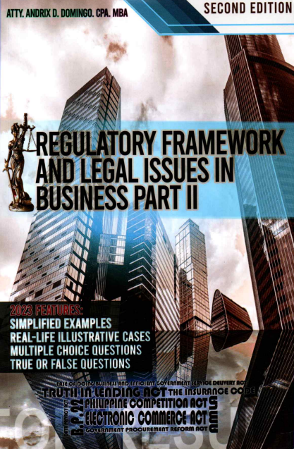 Regulatory Framework and Legal Issues in Business Part II (2023 Edition) by Atty. Andrix Domingo ...