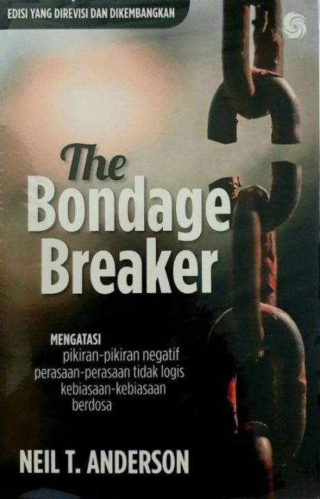 THE BONDAGE BREAKER EDISI YANG DIREVISI DAN DIKEMBANGKAN | Lazada Indonesia