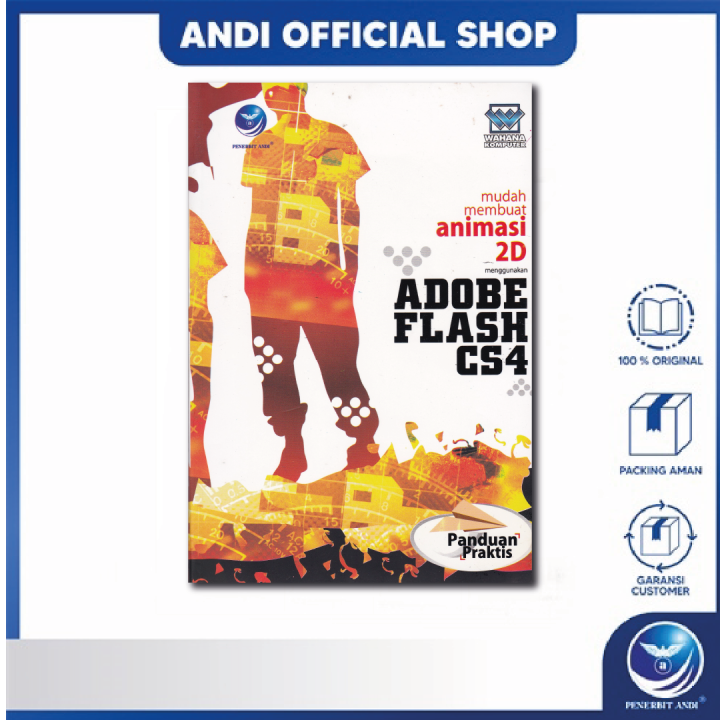 Penerbit Andi - Panduan Praktis: Mudah Membuat Animasi 2D Menggunakan ...