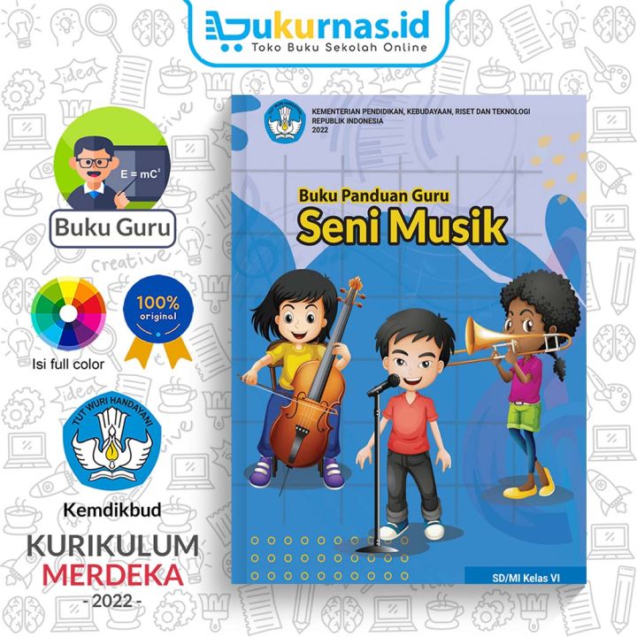 Buku Panduan Guru Seni Musik SD/MI Kelas 6 Kurikulum Merdeka Kurmer | Lazada Indonesia