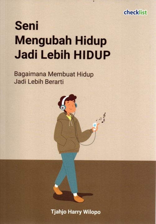 Seni Mengubah Hidup Jadi Lebih Hidup Lazada Indonesia