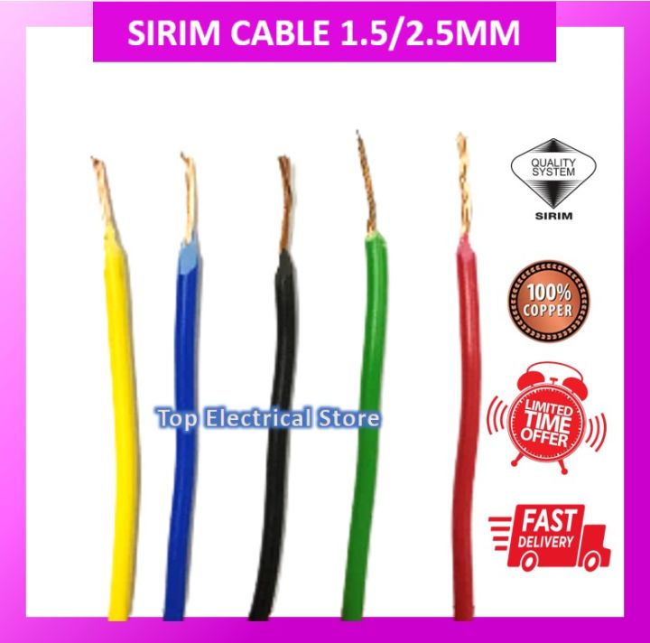 SIRIM CABLE 1.5MM/2.5MM KABEL 1.5MM/2.5MM WIRE INSULATED 100% PURE ...