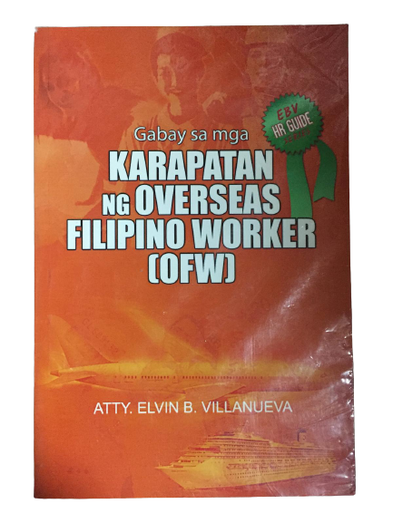 Gabay sa mga Karapatan ng Overseas Filipino Worker (OFW) 1st Edition ...