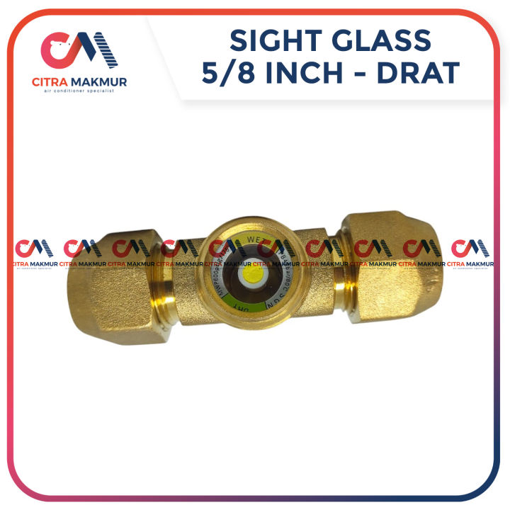 Sight Glass 5/8 Inch Inci Joining Ulir Pipa Tembaga Refrigrant Freon ...