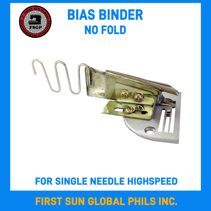 BIAS BINDER FOR SINGLE NEEDLE HIGHSPEED ( NO FOLD ) | Lazada PH