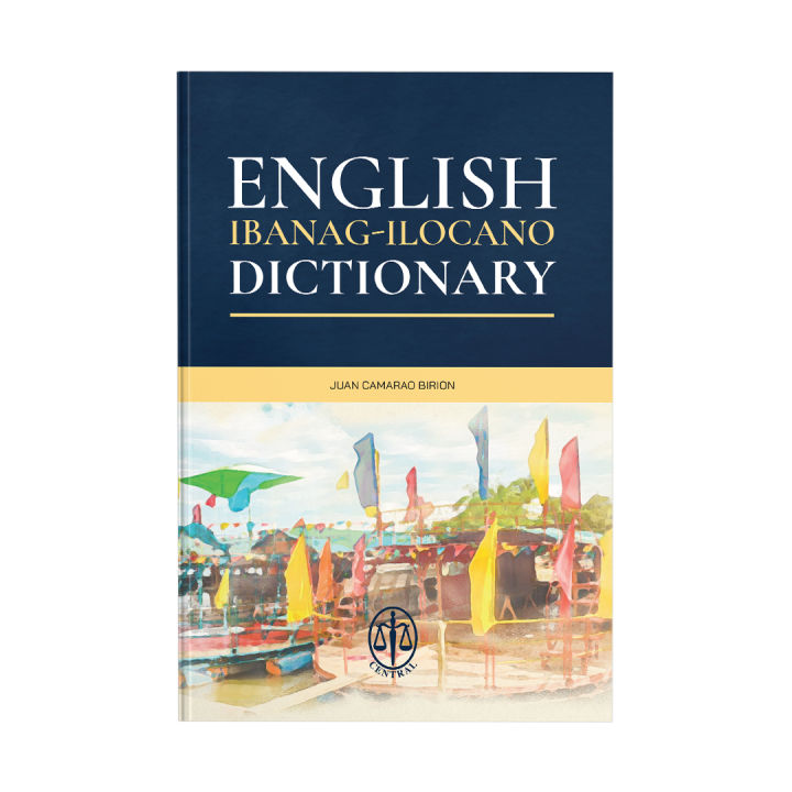 The English Ibanag-Ilocano Dictionary (2025) by Juan Camarao Birion ...