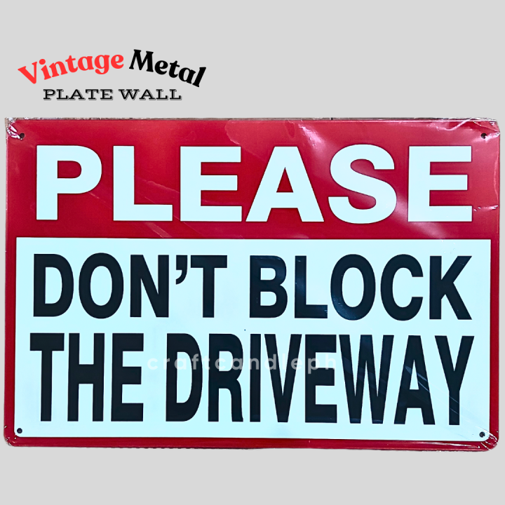 Don't Block The Driveway Signage Vintage Metal Plate Wall by ...