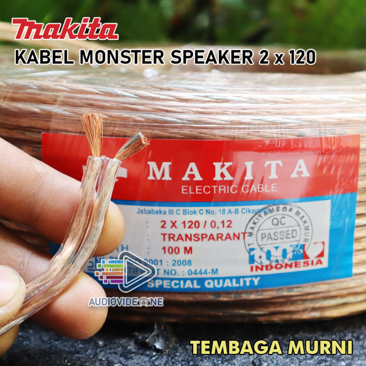 Kabel Speaker Makita 2 x 120 Kabel Monster Tembaga Murni Original ...