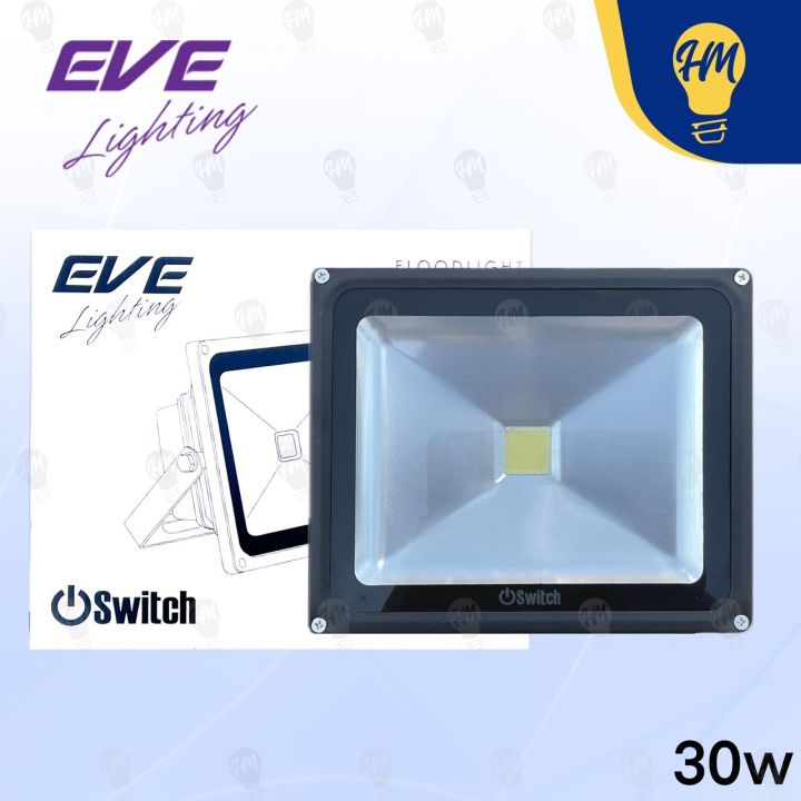 EVE สปอร์ตไลท์ LED 10W 30W แสงขาว (รุ่น Switch) โคมไฟ ฟลัดไลท์ | Lazada.co.th