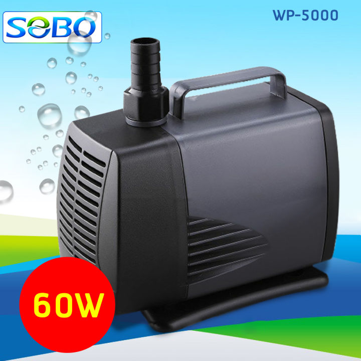 SOBO WP-5000 ปั๊มน้ำตู้ปลา บ่อปลา กำลังไฟ 60w 3000ลิตร/1ช.ม. WP5000 ปั้มน้ำ ปั๊มแช่ ปั๊มน้ำพุ ...