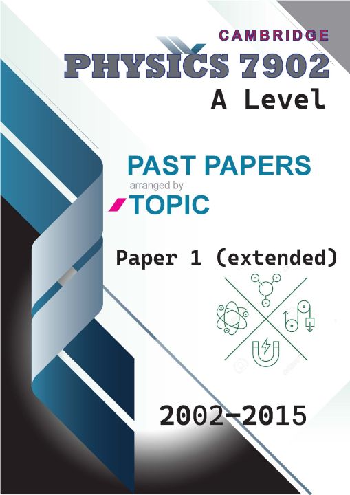 Cambridge A Level Physics [9702] Topical Past Papers [Paper 1] Student ...