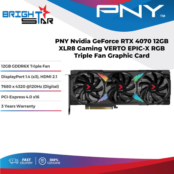 PNY Nvidia GeForce RTX 4070 12GB XLR8 Gaming VERTO EPIC-X RGB Triple Fan Graphic Card | Lazada
