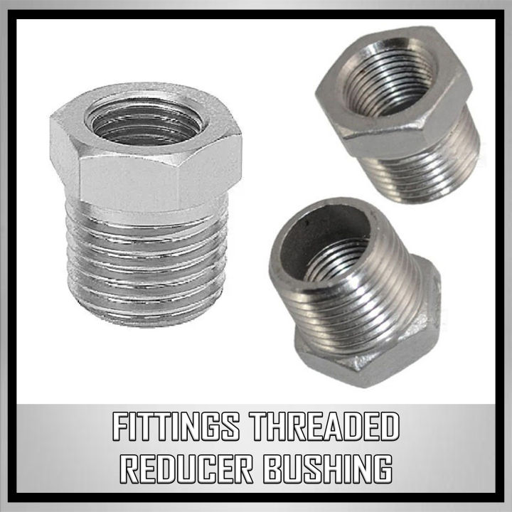 FITTINGS THREAD REDUCER BUSHING | VAT INCLUDED PRICES | Lazada PH