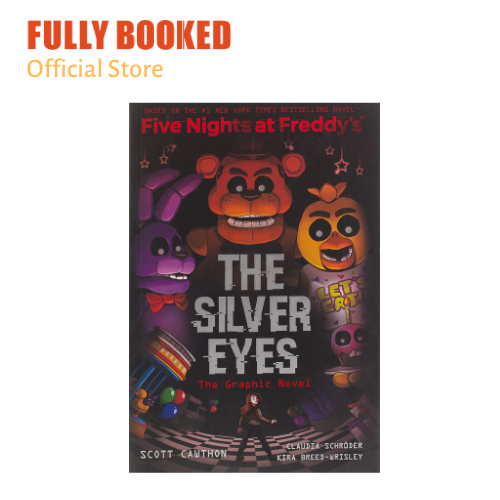 The Silver Eyes: Five Nights at Freddy's Graphic Novel, Vol. 1 ...