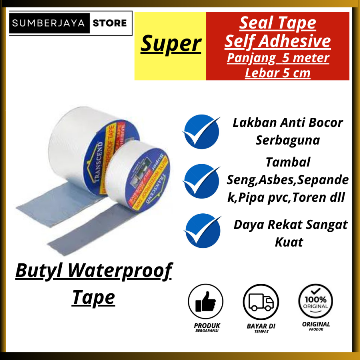 Superban Anti Bocor / Butyl Waterproof Tape / Lakban Super Lengket Dan ...