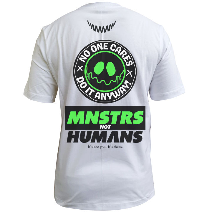 MNSTRS Not Humans - No One Cares | Lazada PH