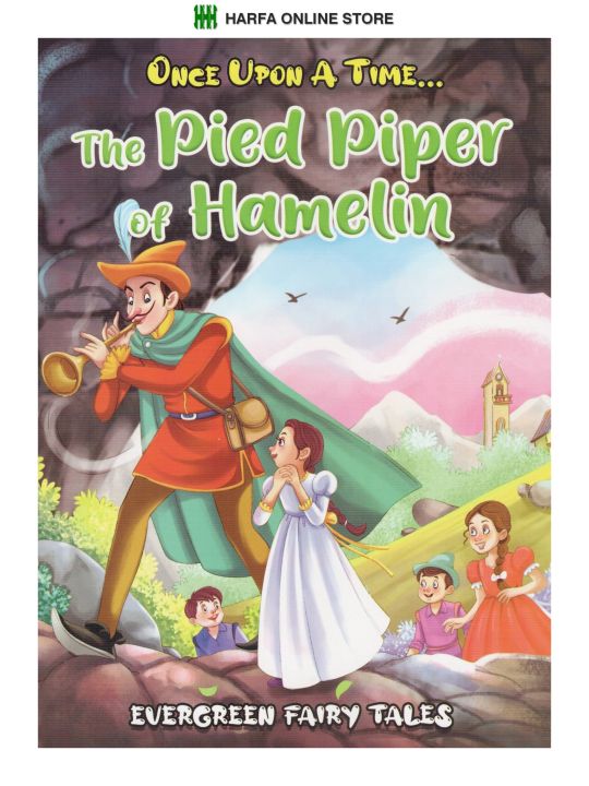 BUKU CERITA : ONCE UPON A TIME...THE PIED PIPER OF HAMELIN ( EVERGREEN ...
