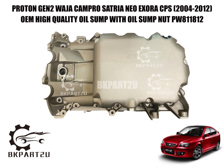 PROTON GEN2 WAJA CAMPRO SATRIA NEO EXORA CPS (2004-2012) ENGINE OIL ...