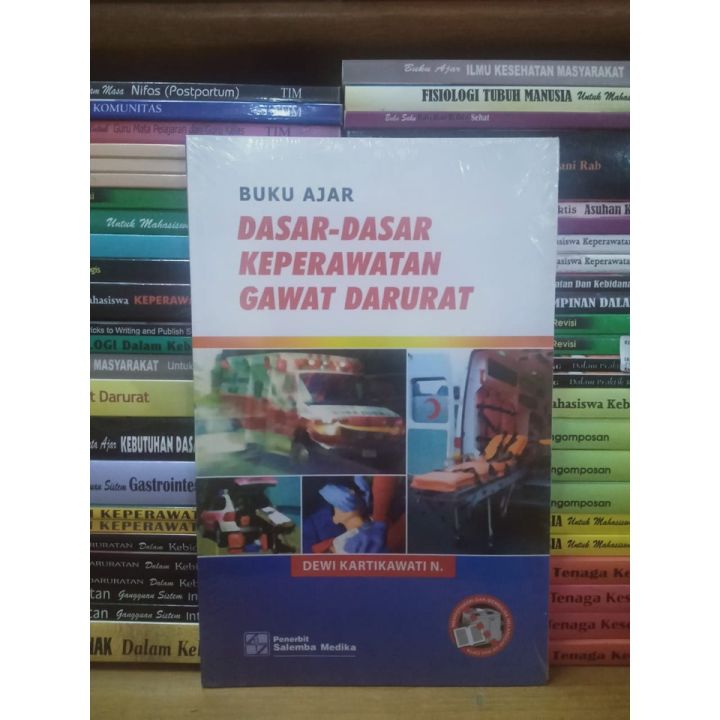 BUKU AJAR DASAR DASAR KEPERAWATAN GAWAT DARURAT | Lazada Indonesia