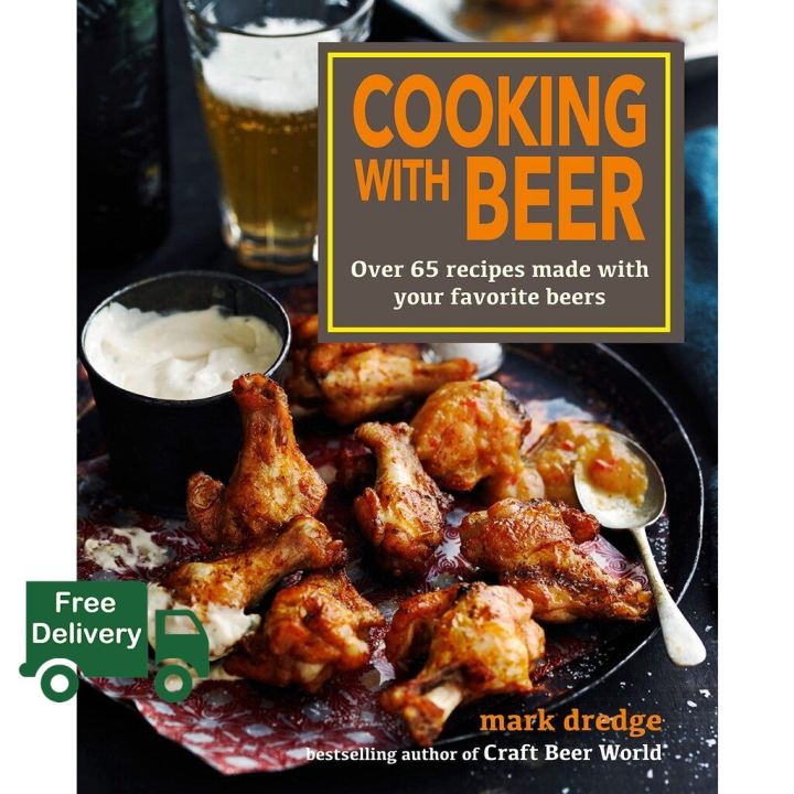 The best Cooking with Beer : Over 65 Recipes Made with Your Favorite ...
