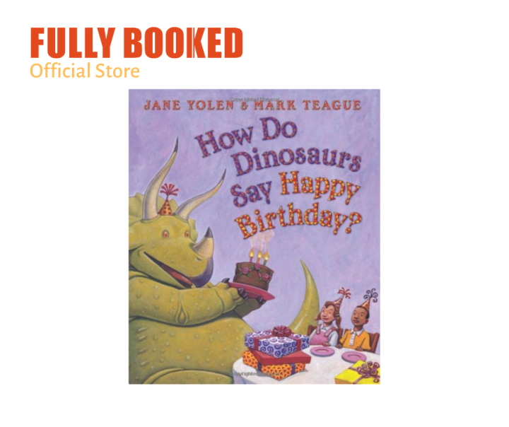 How Do Dinosaurs Say Happy Birthday? (Board Book) | Lazada PH
