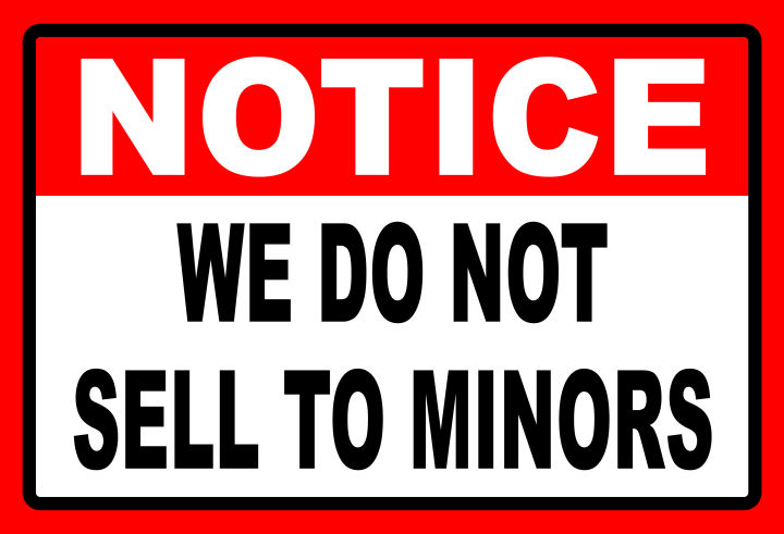 NOTICE WE DO NOT SELL TO MINORS SIGNAGE PVC TYPE OR PLASTIC LAMINATED ...