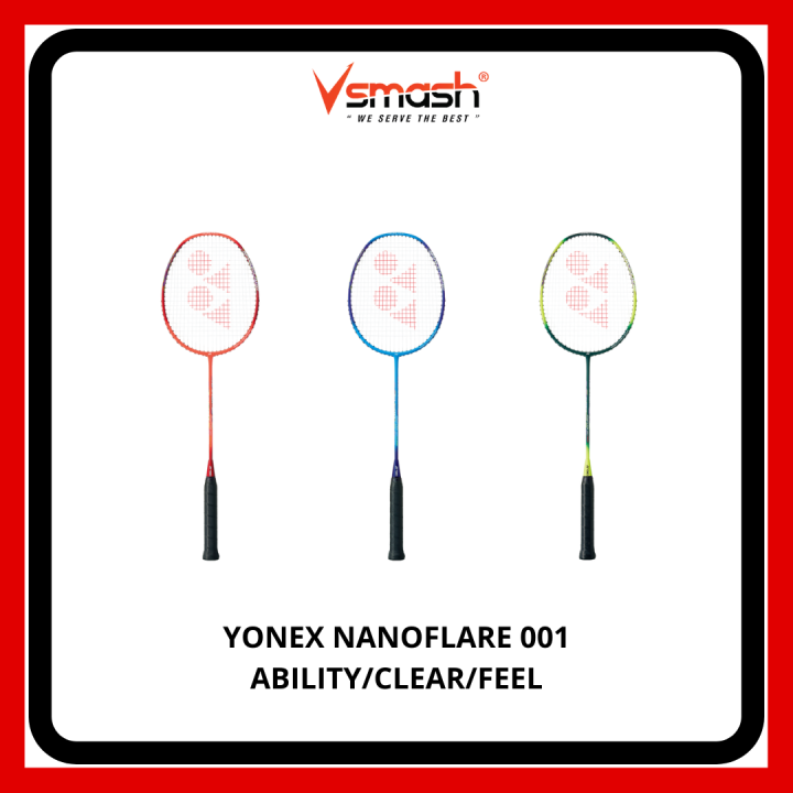 Yonex Nanoflare 001 Ability/Clear/Feel [Unstrung] [Free String & Grip ...